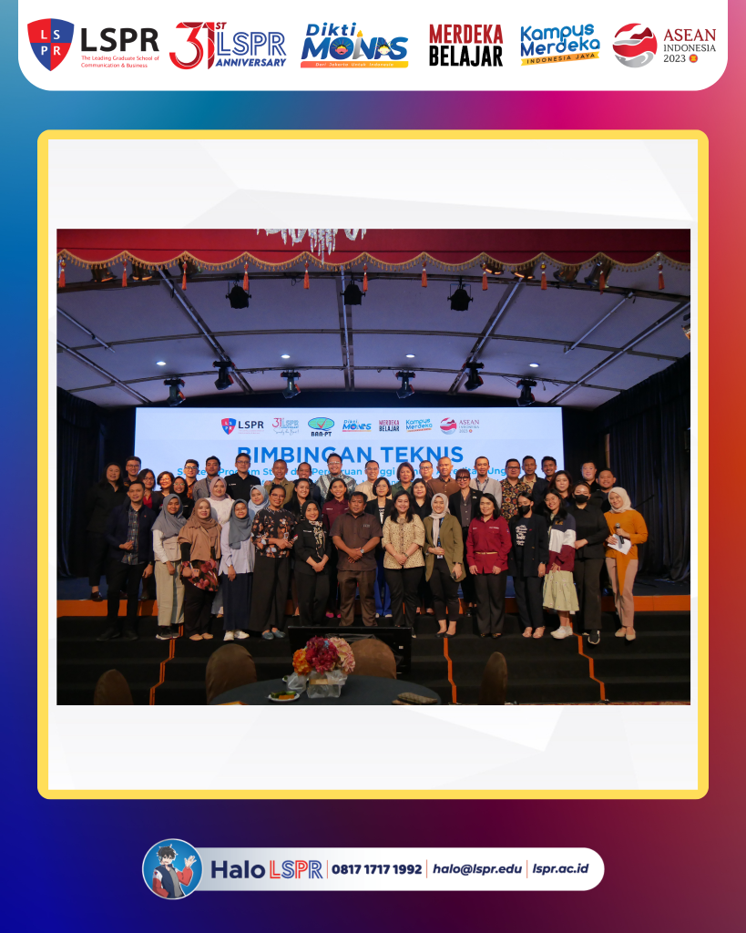 Bimbingan Teknis 'Strategi Program Studi dan Perguruan Tinggi Menuju Akreditasi Unggul. - LSPR ...